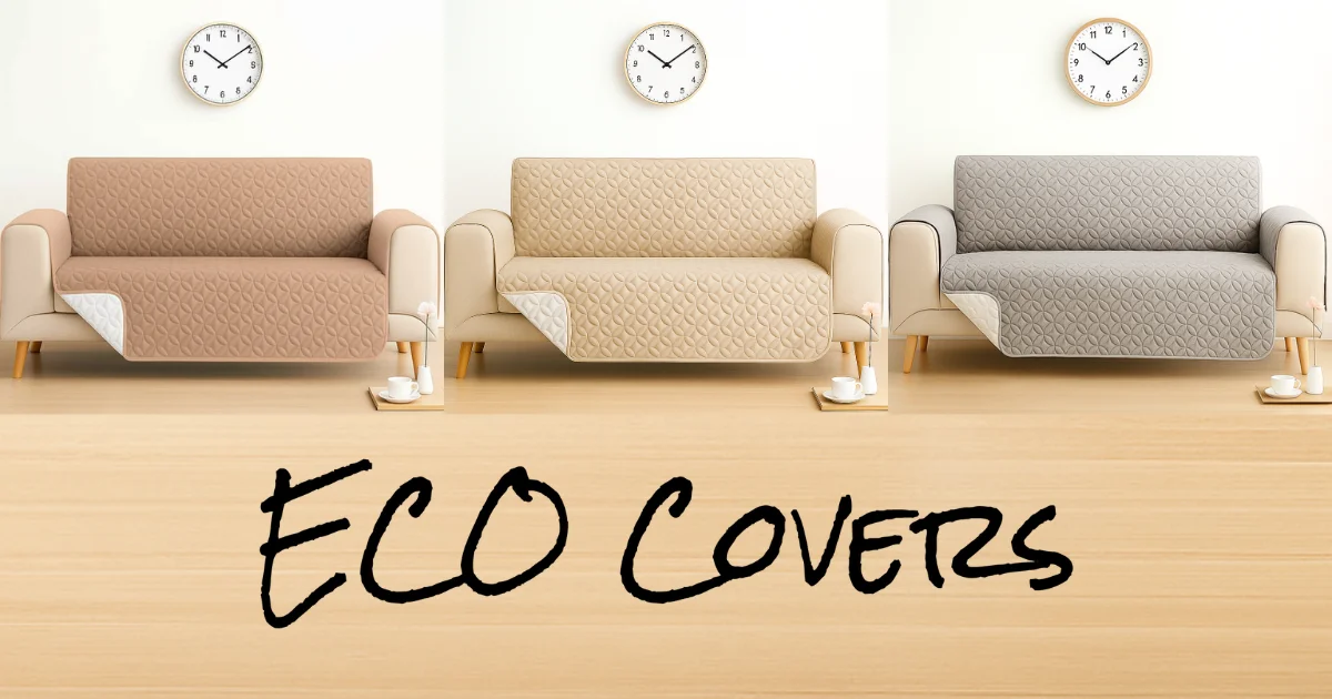 ECO Covers | Durable Covers for Everyday Protection